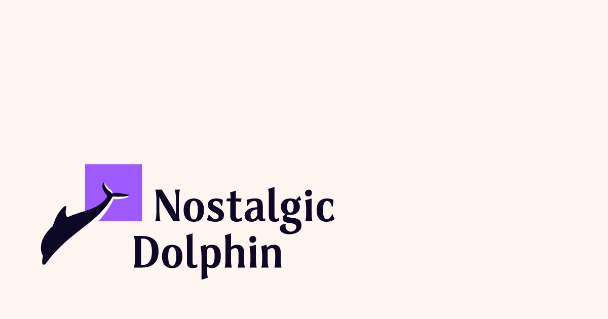 Nostalgic Dolphin Home - Nostalgic Dolphin Studio